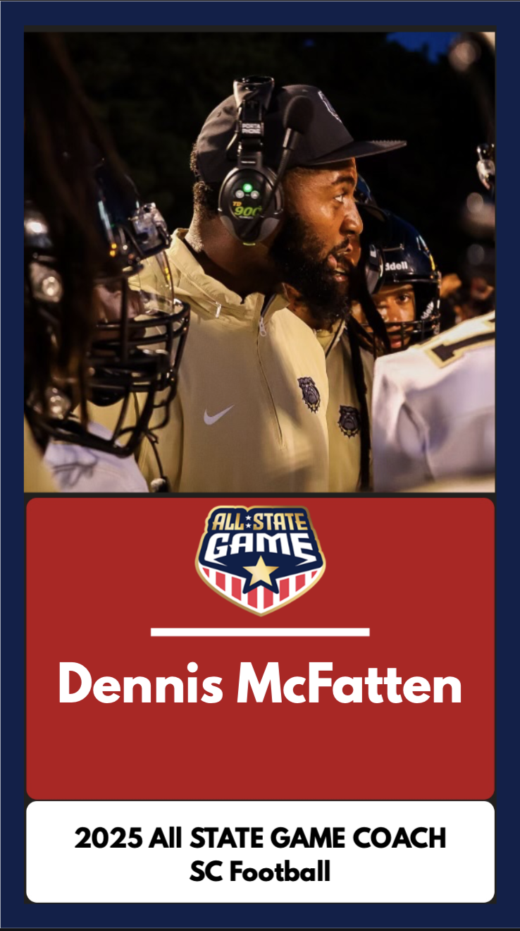 Coach Dennis McFatten's Road to the 2025 - All State Game
