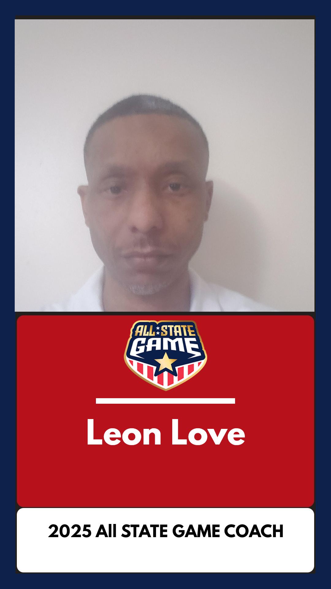 From the Court to the All State Game: Celebrating Coach Leon Love's ...
