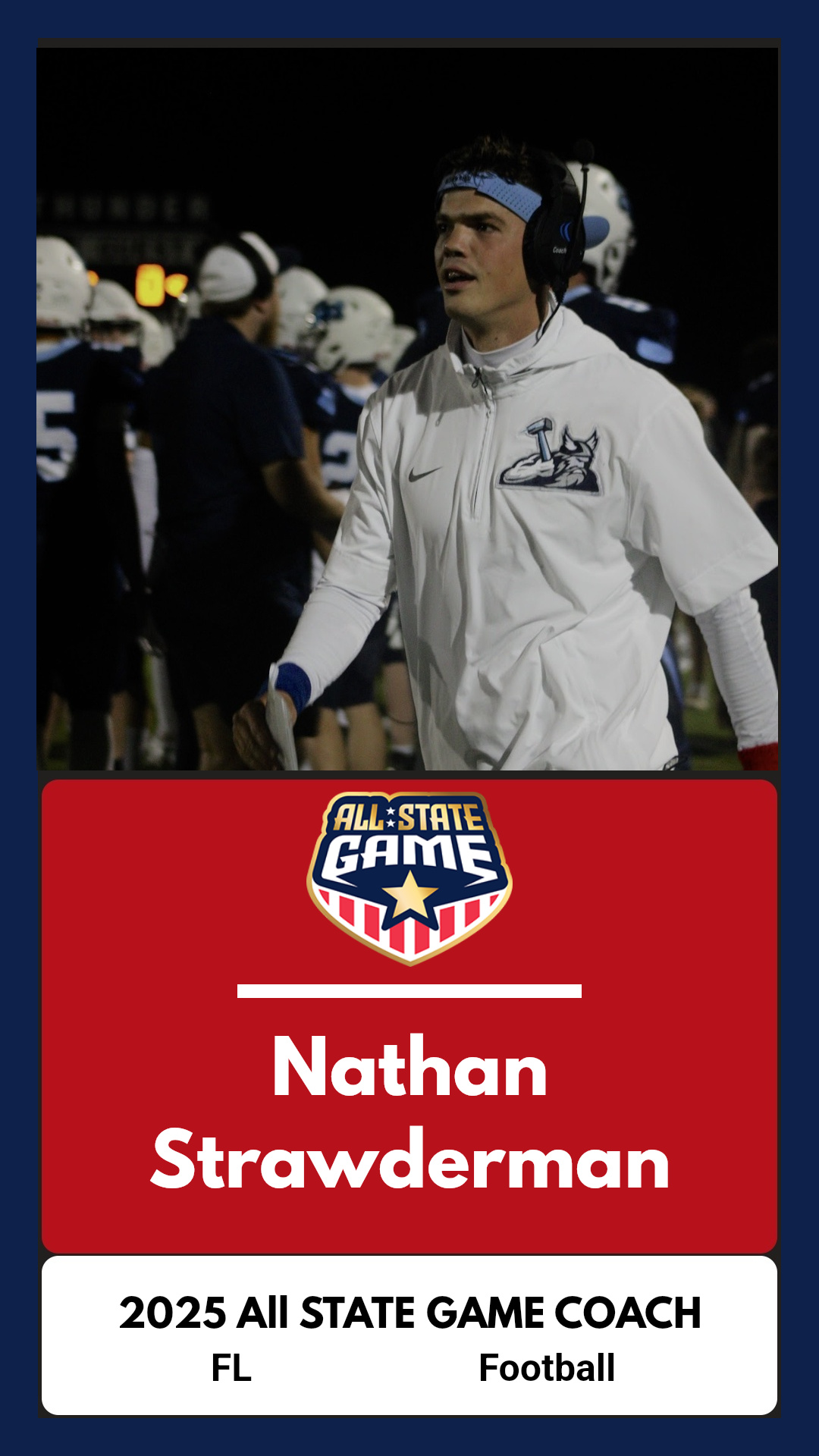 Coach Nate Strawderman at 2025 All State Game